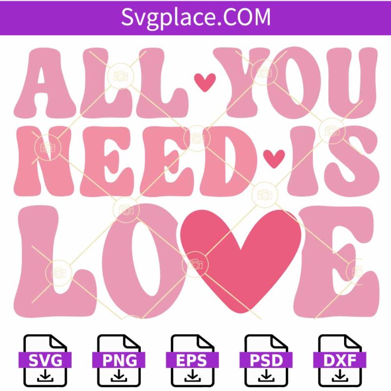 All you need is love SVG, Retro Valentines SVG, Valentine’s Day SVG ...