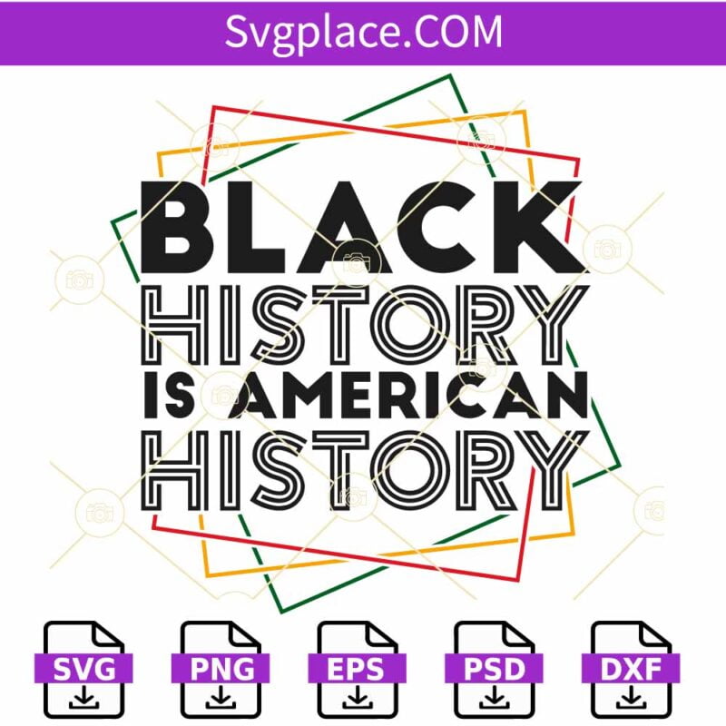 Black history is American history SVG, Black History svg, Black history ...