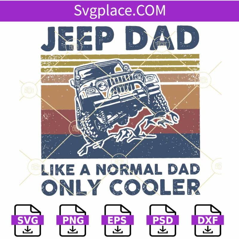 Jeep dad like a normal dad only cooler svg, Retro Background SVG, Jeep ...