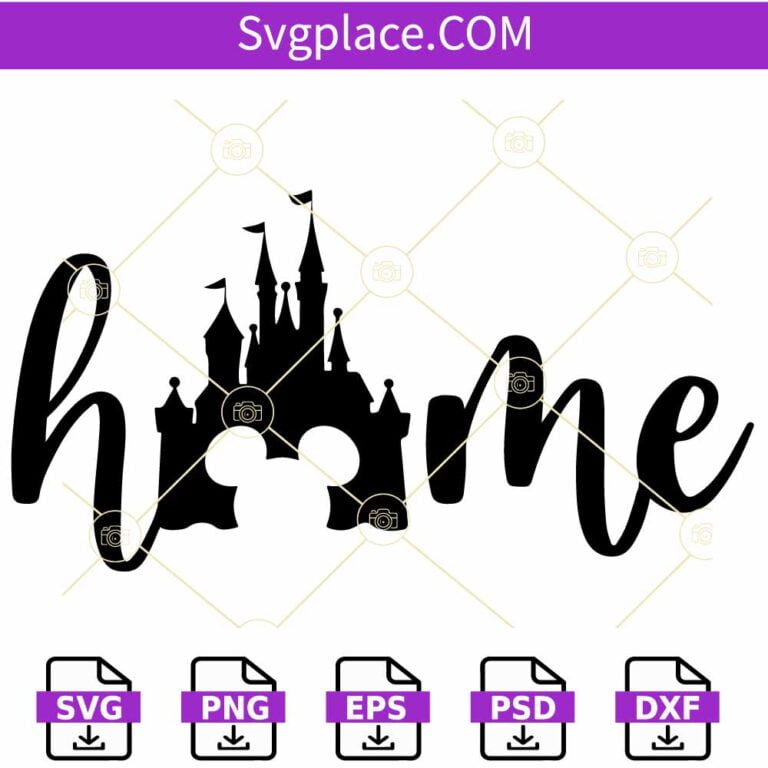 Disney home SVG, Family Trip Svg, Disney Castle SVG, Sweet Home SVG Disney home SVG, Family Trip Svg, Disney Castle SVG, Sweet Home SVG
