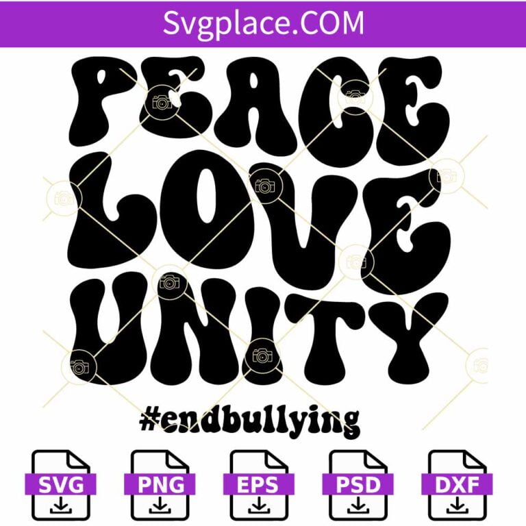 Peace Love Unity SVG, End Bullying SVG, Anti-Bullying SVG, Stop ...
