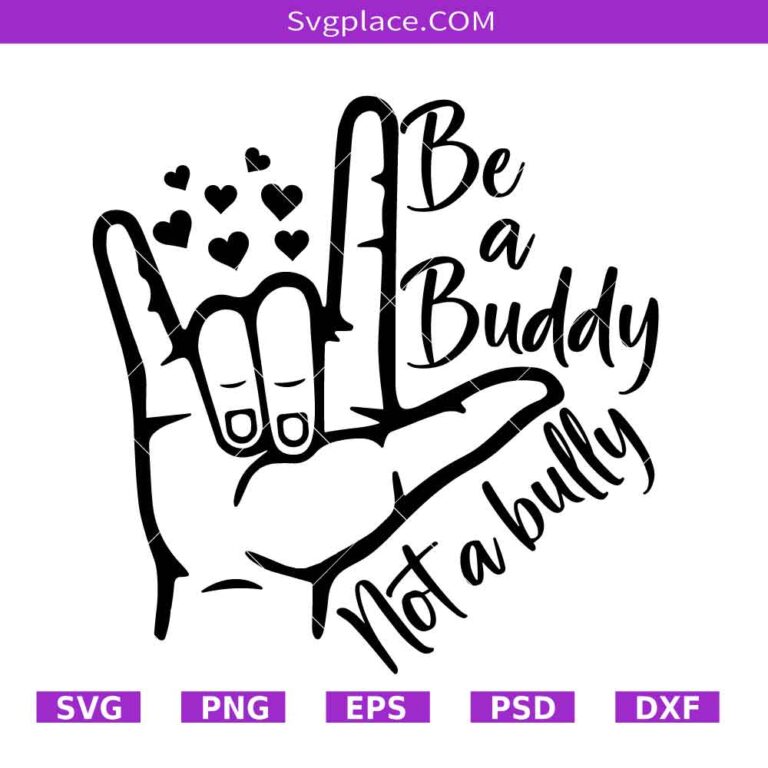 Be A Buddy Not A Bully Svg, Pink Shirt Day Svg, Friends Svg,Cricut ...